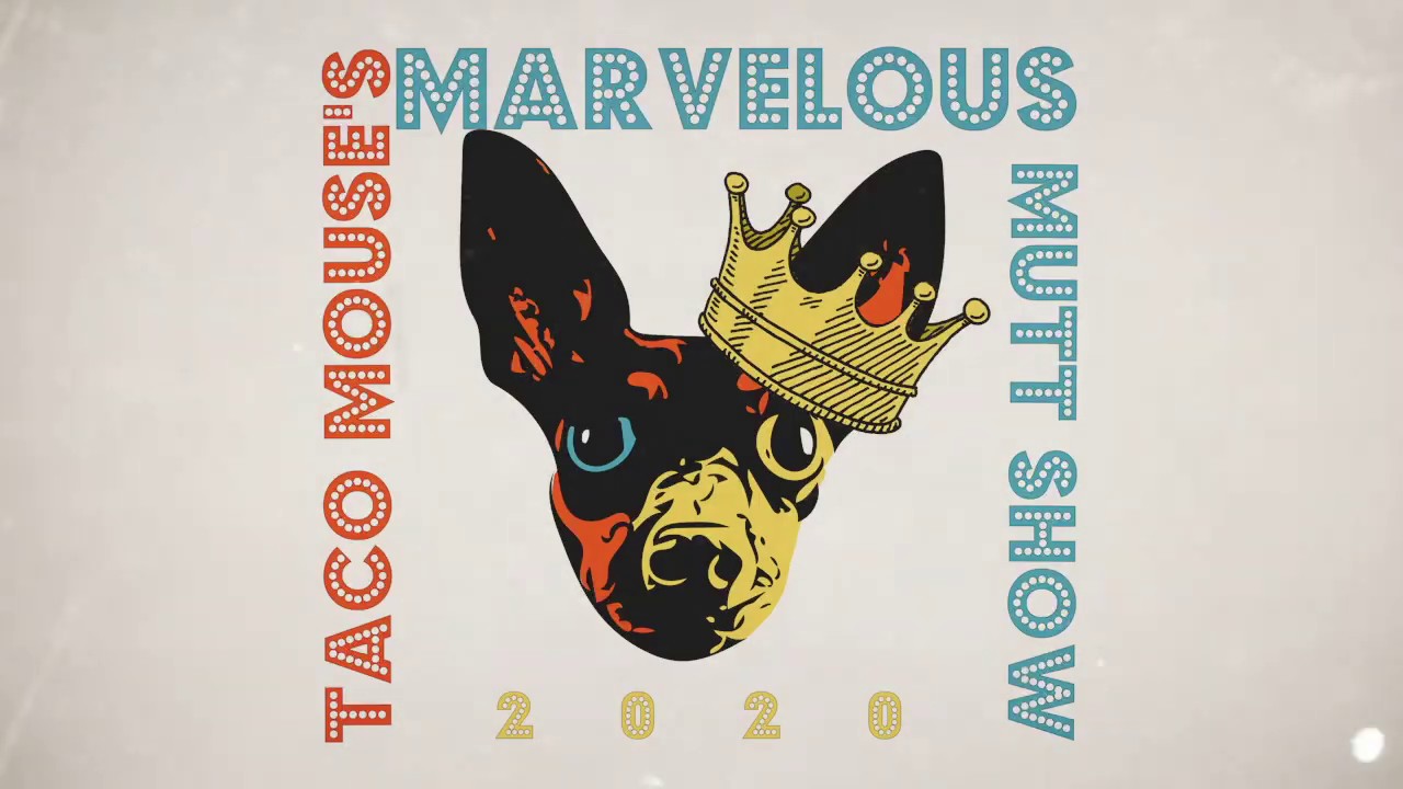Taco Mouse's Marvelous Mutt Show - YouTube
