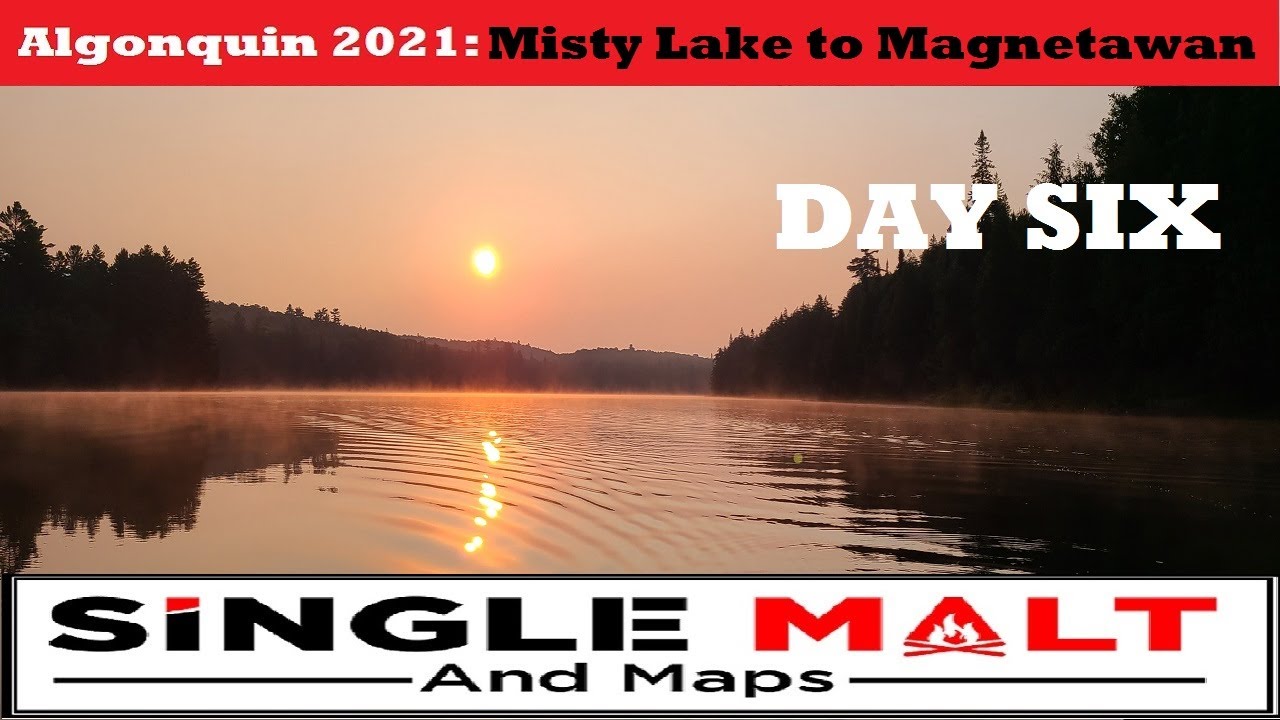 Algonquin 2021: Misty Lake to Magnetawan Lake - YouTube