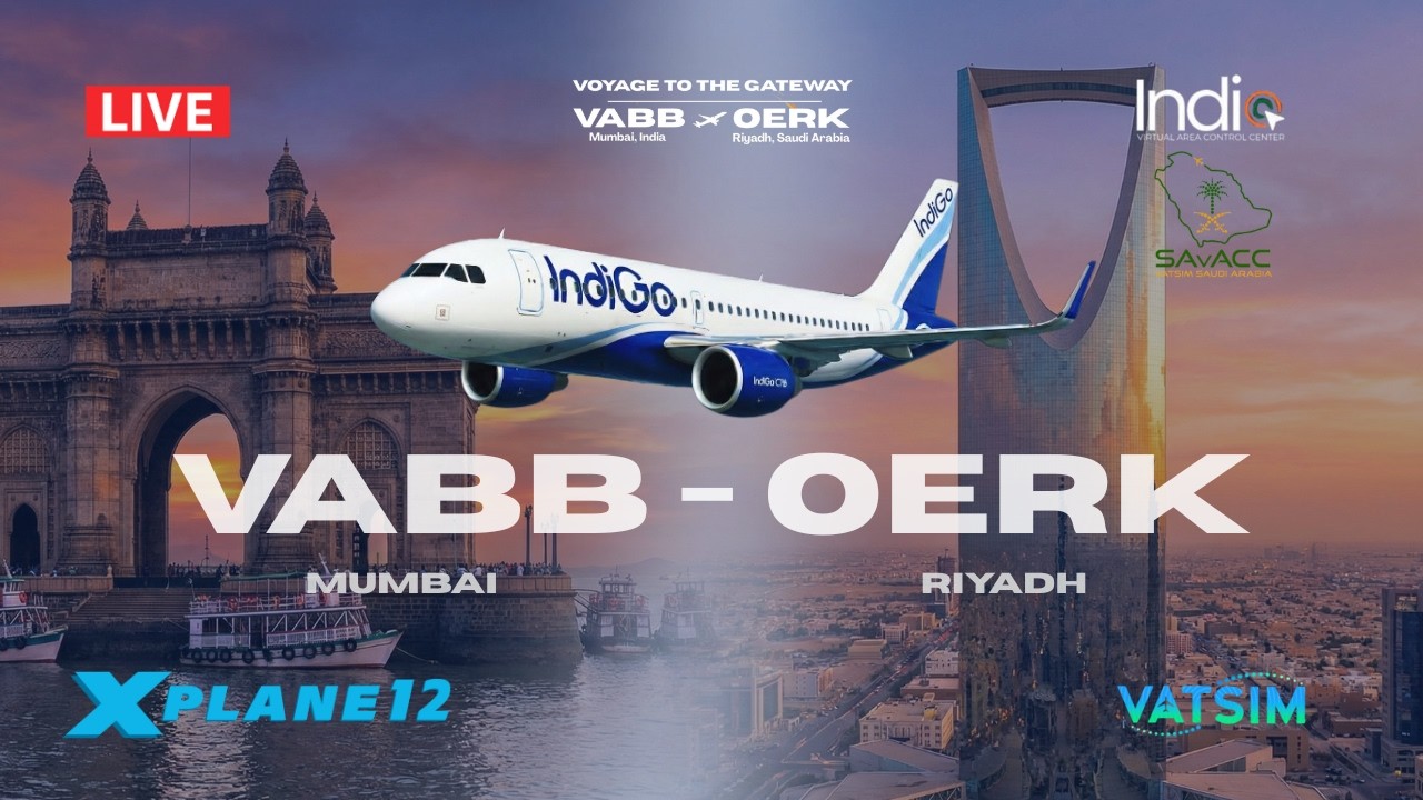🔴 LIVE | Mumbai (VABB) ️ Riyadh (OERK) | FlightFactor A320 | X-Plane 12 ...