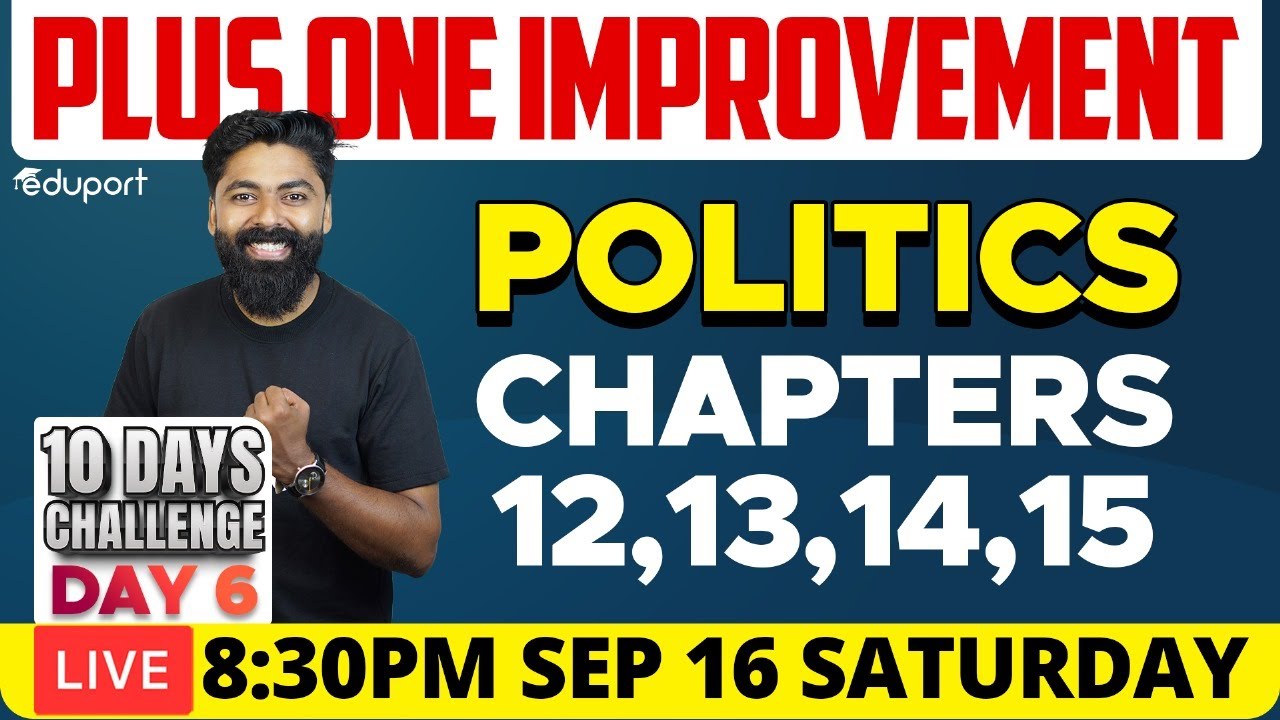 Plus One Improvement Exam - Political Science - Chapters 12,13,14,15 ...