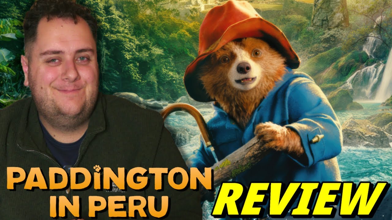 Paddington in Peru - Movie Review | Does This Bear Still Have The Magic ...