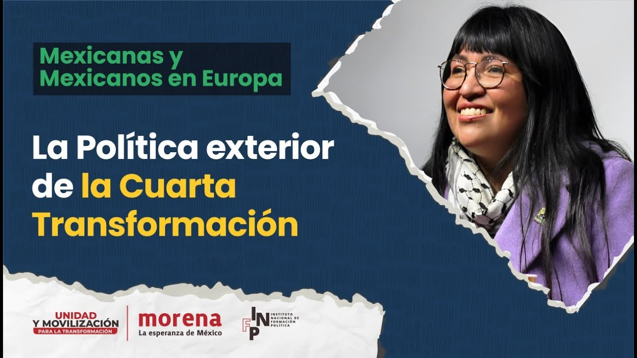 Alina Duarte - La política exterior de la Cuarta Transformación - YouTube
