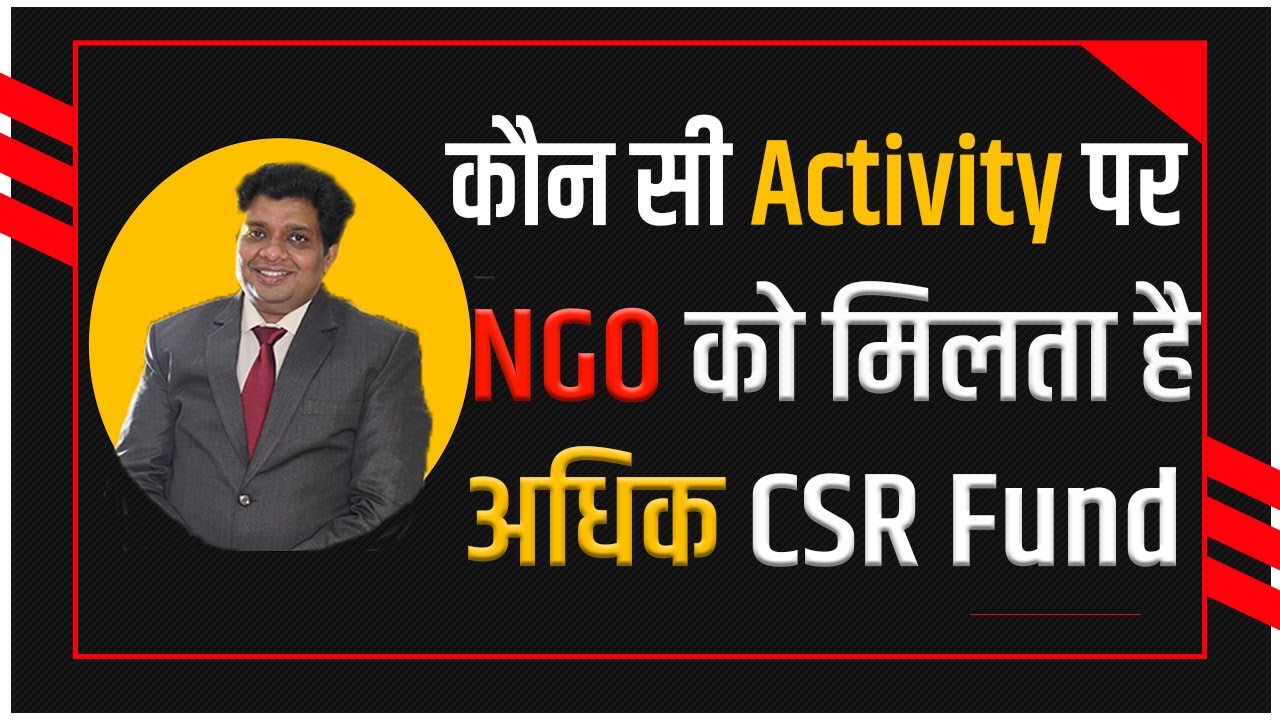 activities for CSR fund for NGO By CA Sanjay Gupta - YouTube