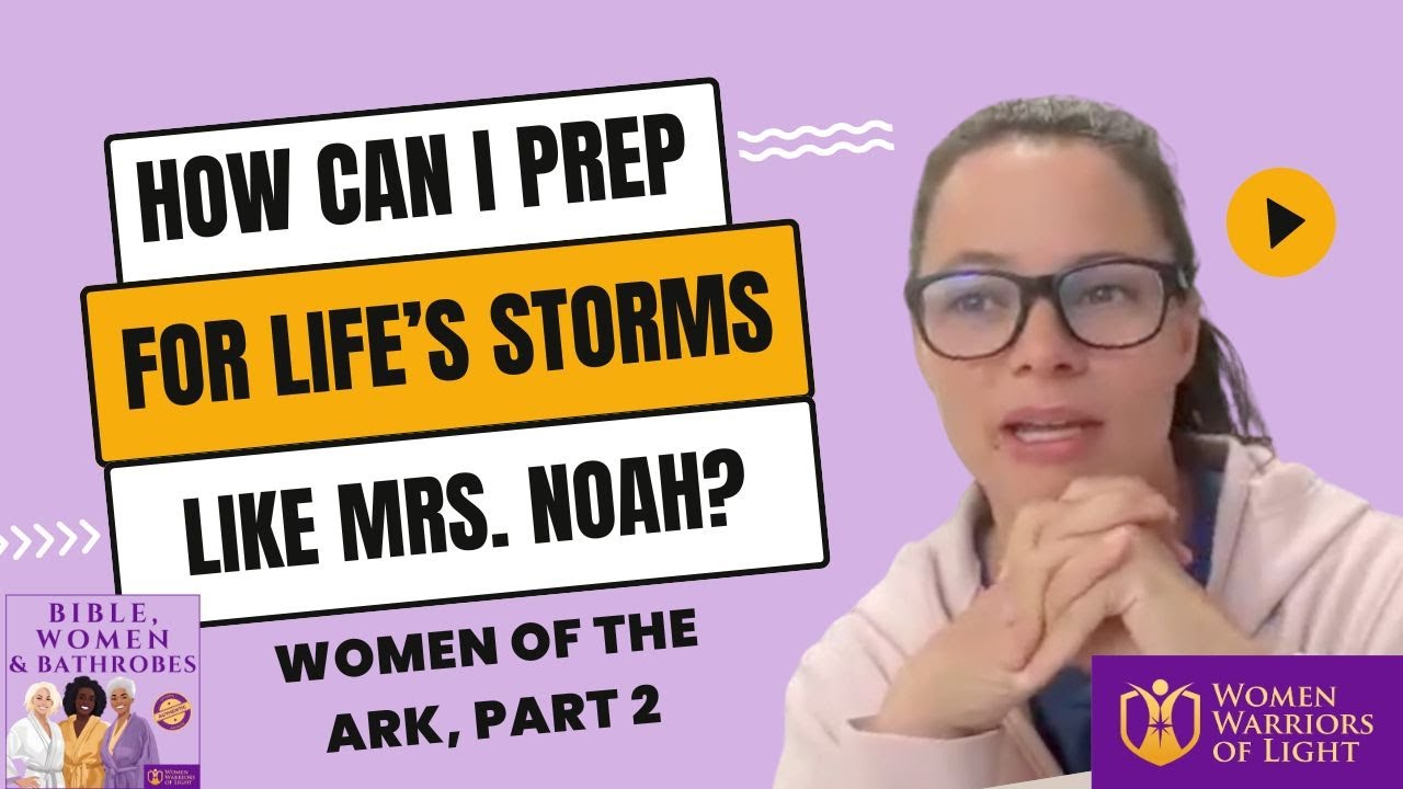 How Can I Prep For Life’s Storms Like Mrs. Noah? - YouTube