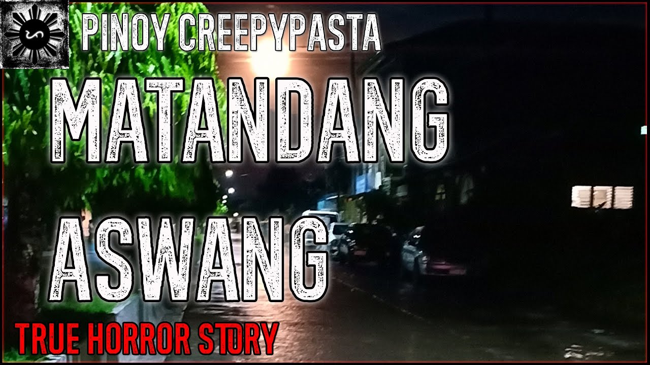 Matandang Aswang | Tagalog Stories | Pinoy Creepypasta - YouTube