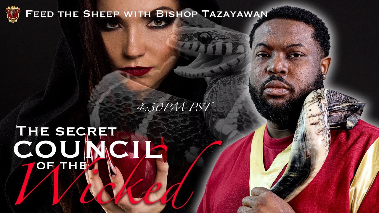 #TrueNationFeedtheSheep | The Secret Council Of The Wicked - YouTube