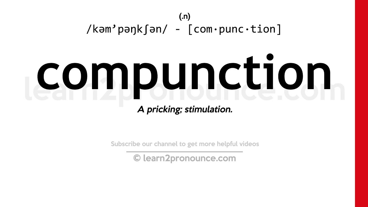Pronunciation of Compunction | Definition of Compunction - YouTube
