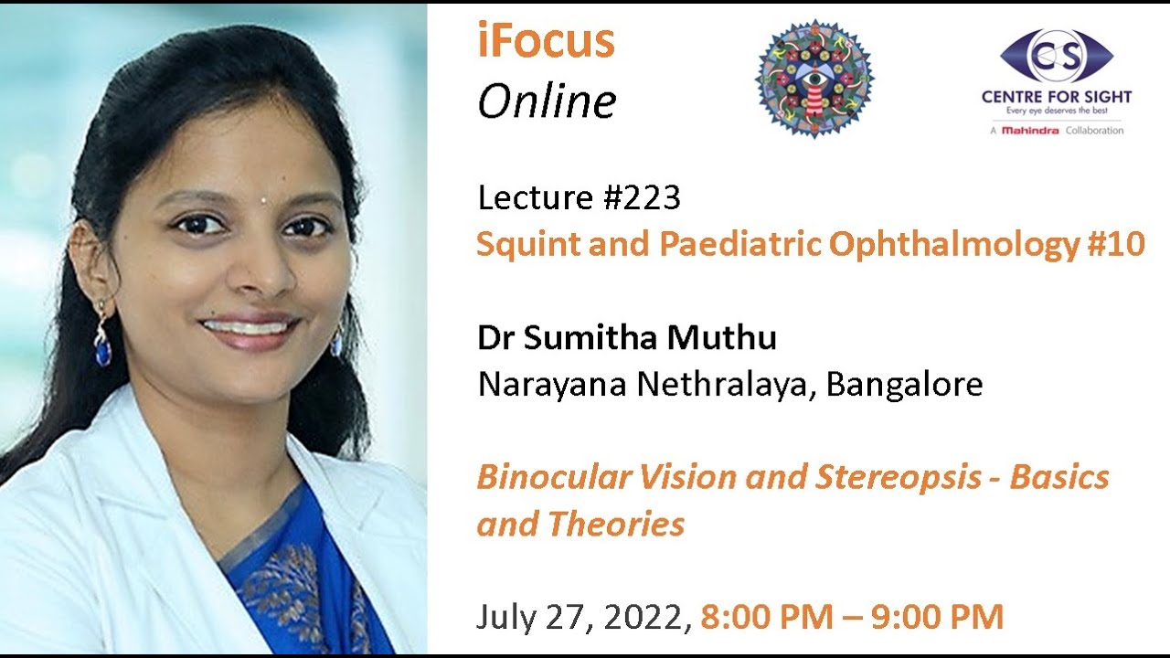 iFocus Online#223, Dr Sumitha Muthu, Binocular Vision and Stereopsis ...