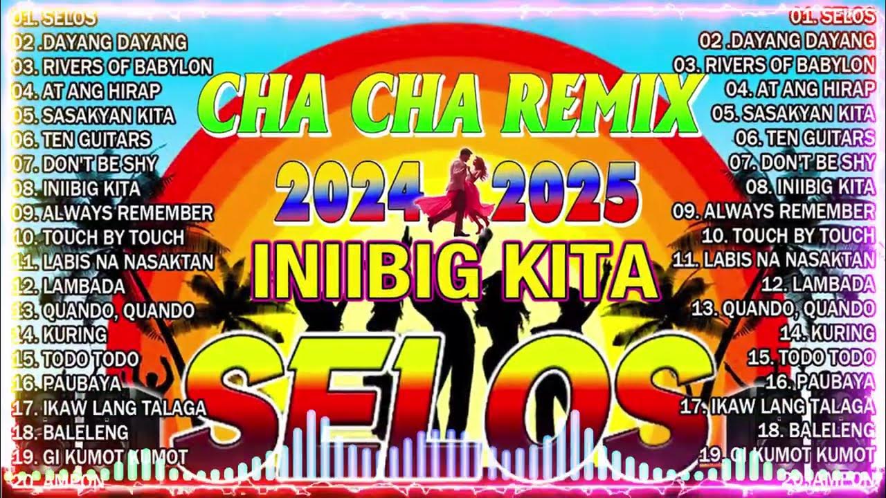 🇵🇭[NEW] SELOS - Nonstop Cha Cha Disco Remix 2024🍒Bagong Nonstop Cha Cha Remix 2024 - YouTube