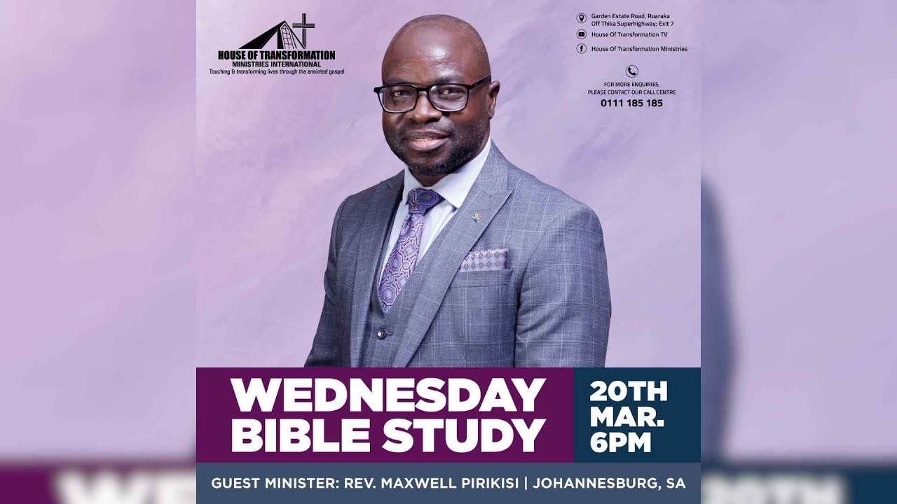 WEDNESDAY BIBLE STUDY | REV MAXWELL PIRIKISI | 20TH MARCH '24 - YouTube
