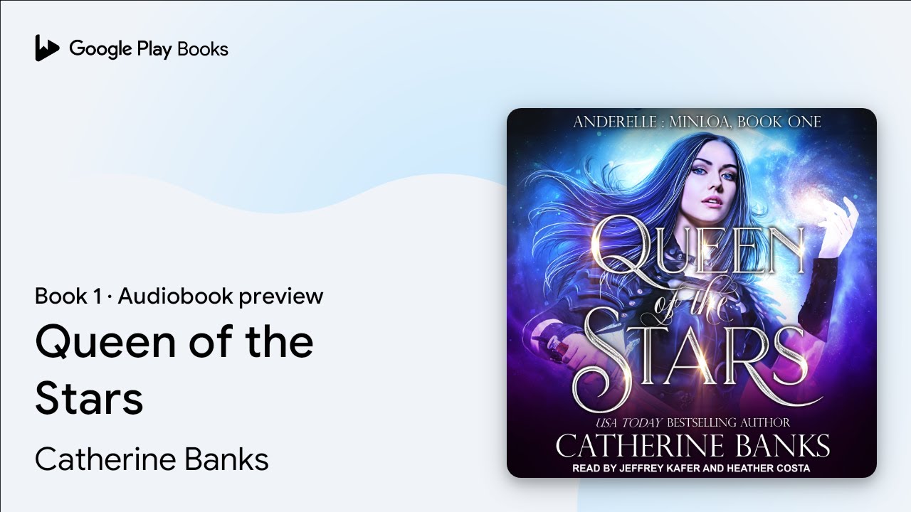 Queen of the Stars Book 1 by Catherine Banks · Audiobook preview - YouTube