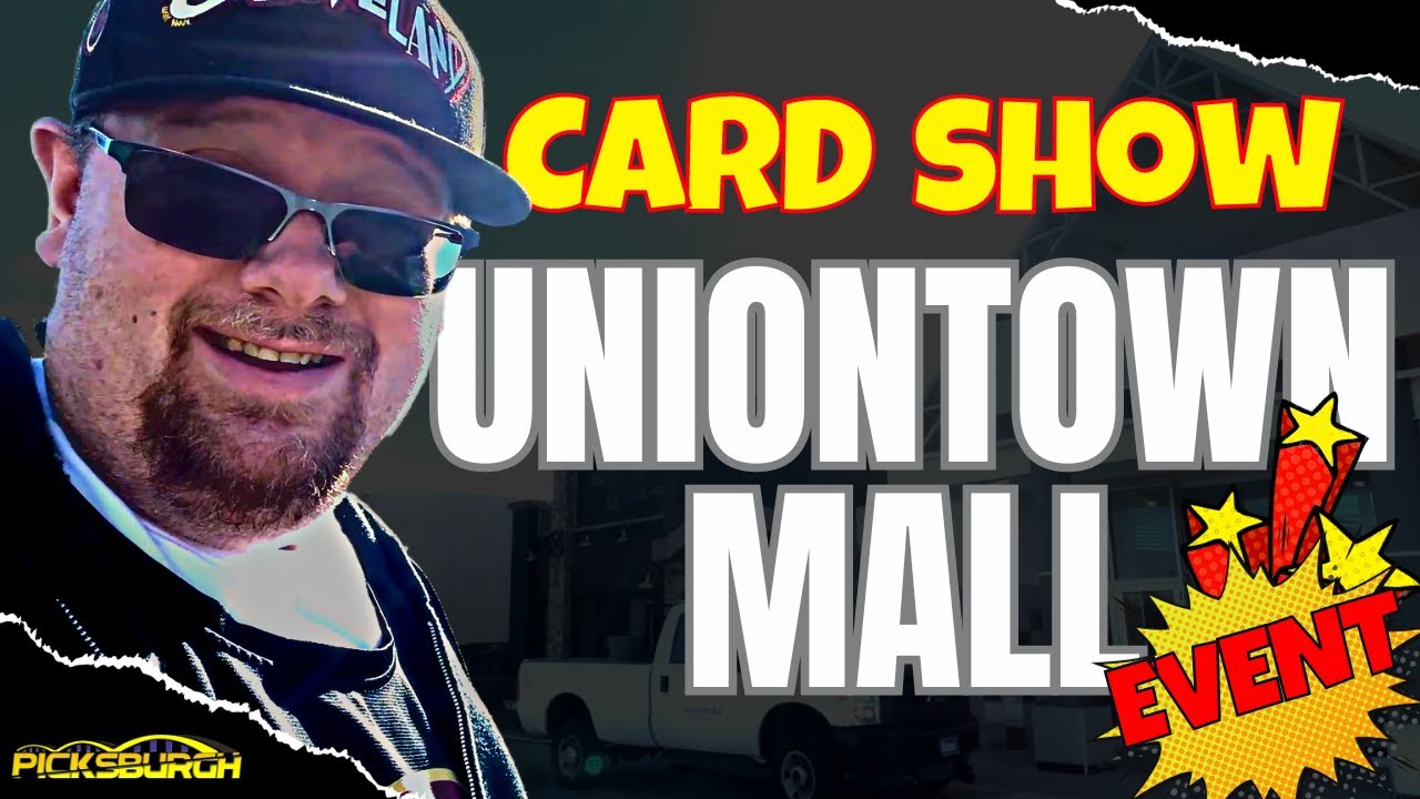 Card Show Experience @ Uniontown Mall Don't Miss Out! | Collectors ...