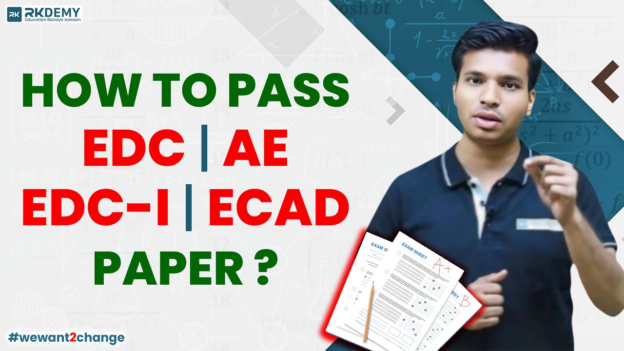 HOW TO PASS EDC / AE / EDC-I / ECAD Paper ? | Sunil sir | RKDEMY - YouTube