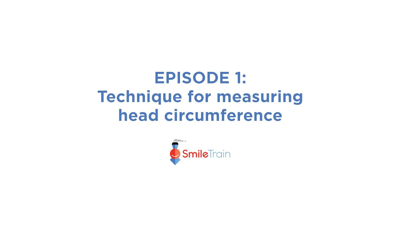 Episode 1: Technique for measuring head circumference - YouTube