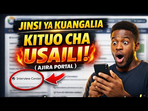 Ajira Portal Login, jinsi ya kuangalia kituo cha usaili Ajira Portal