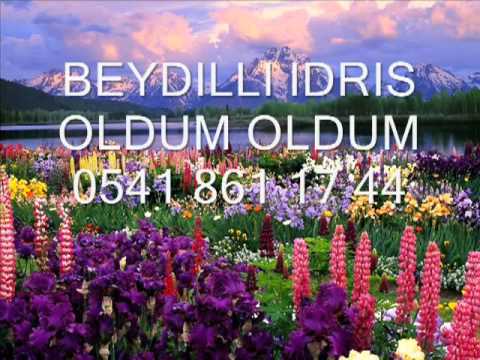 Beydilli idris öldüm....