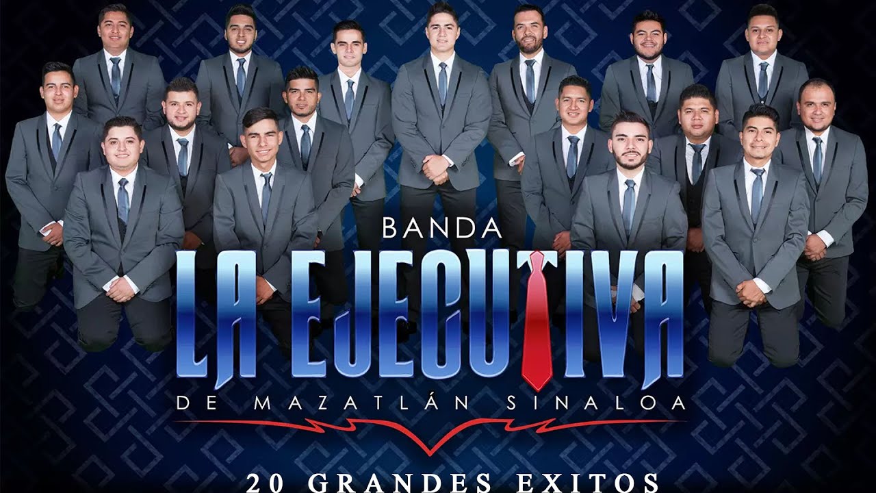 Banda La Ejecutiva Sus Mejores Canciones Exitos - Banda La Ejecutiva ...