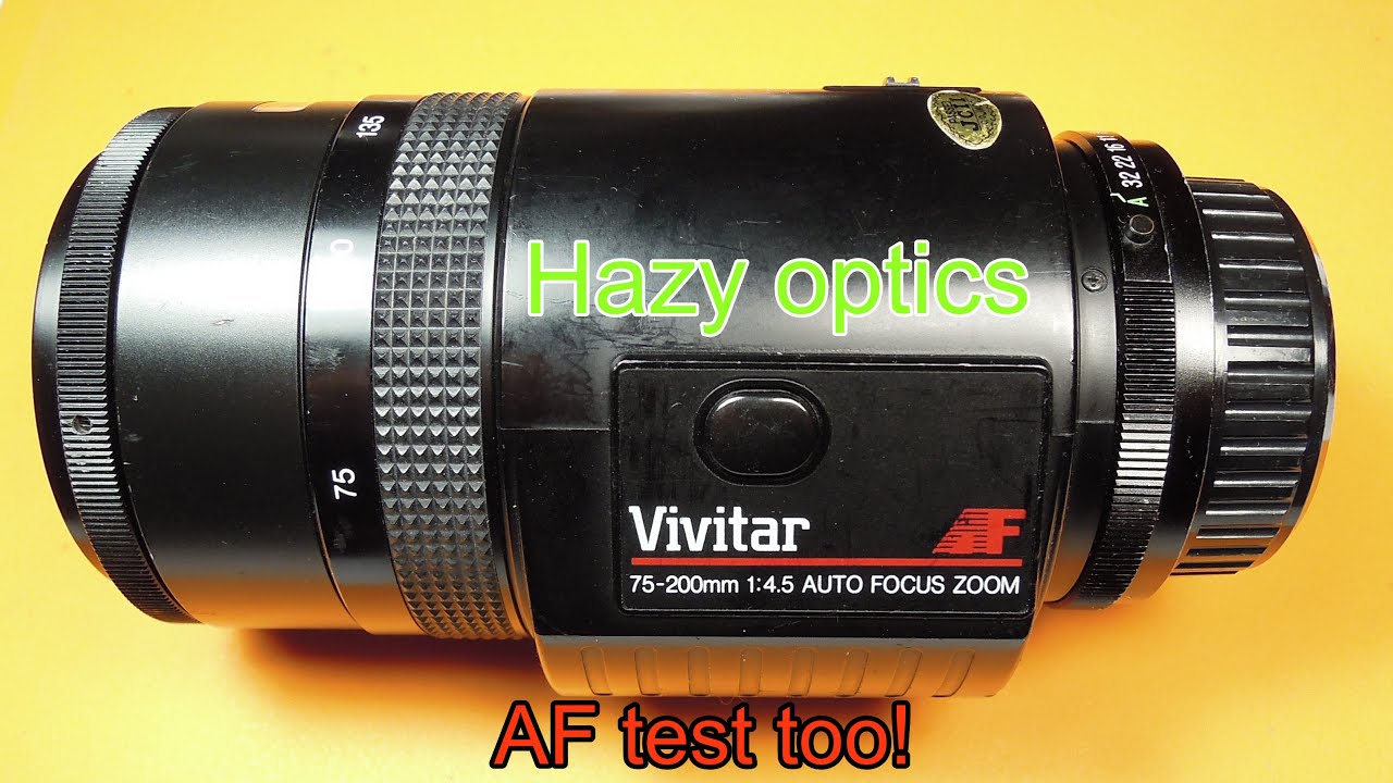 Cleaning hazy Vivitar 75-200mm F4.5 Auto Focus Zoom lens & AF Test ...