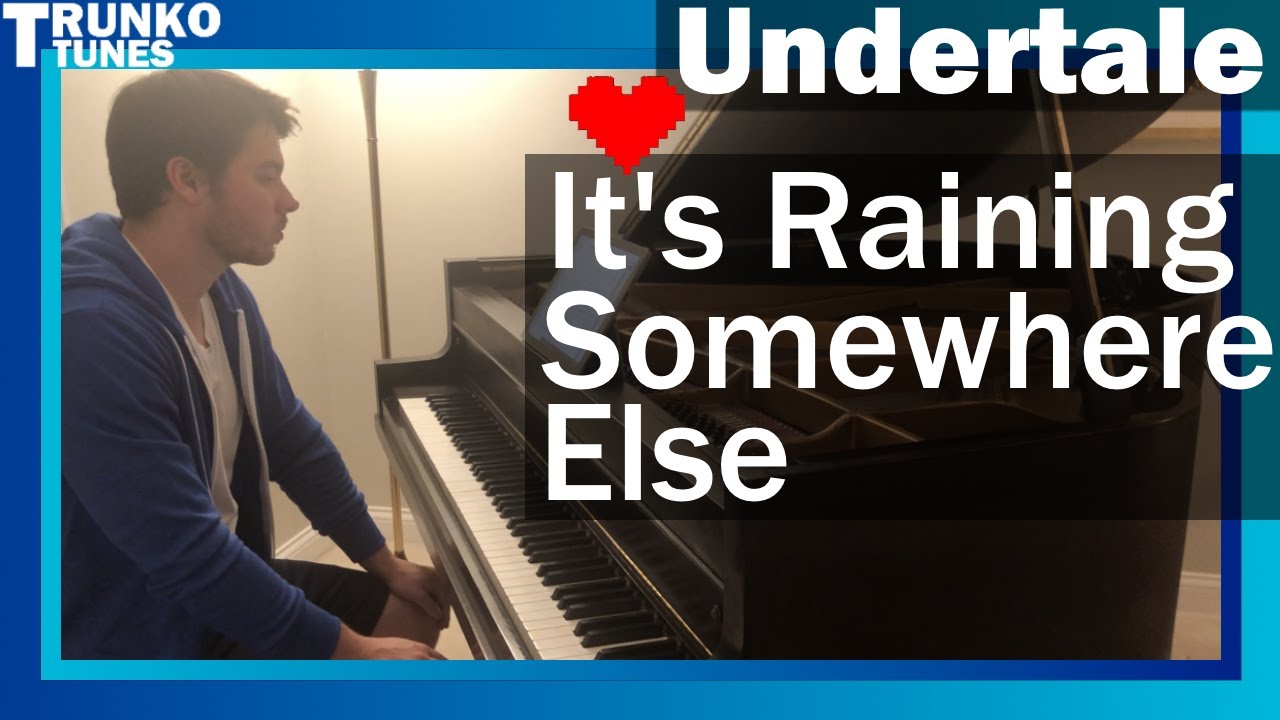It's Raining Somewhere Else Piano Cover with rainy background ambiance ...