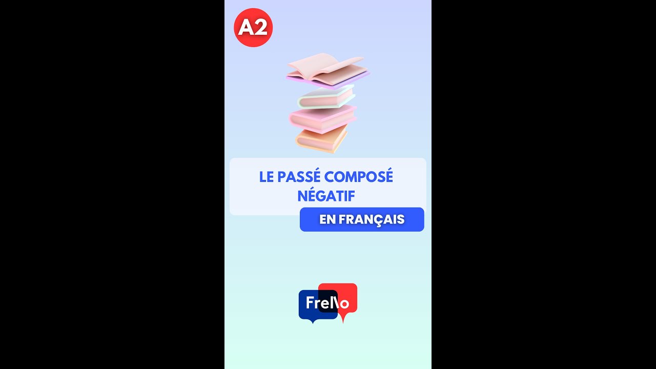 #7 A2 FLE Le passé composé négatif - YouTube
