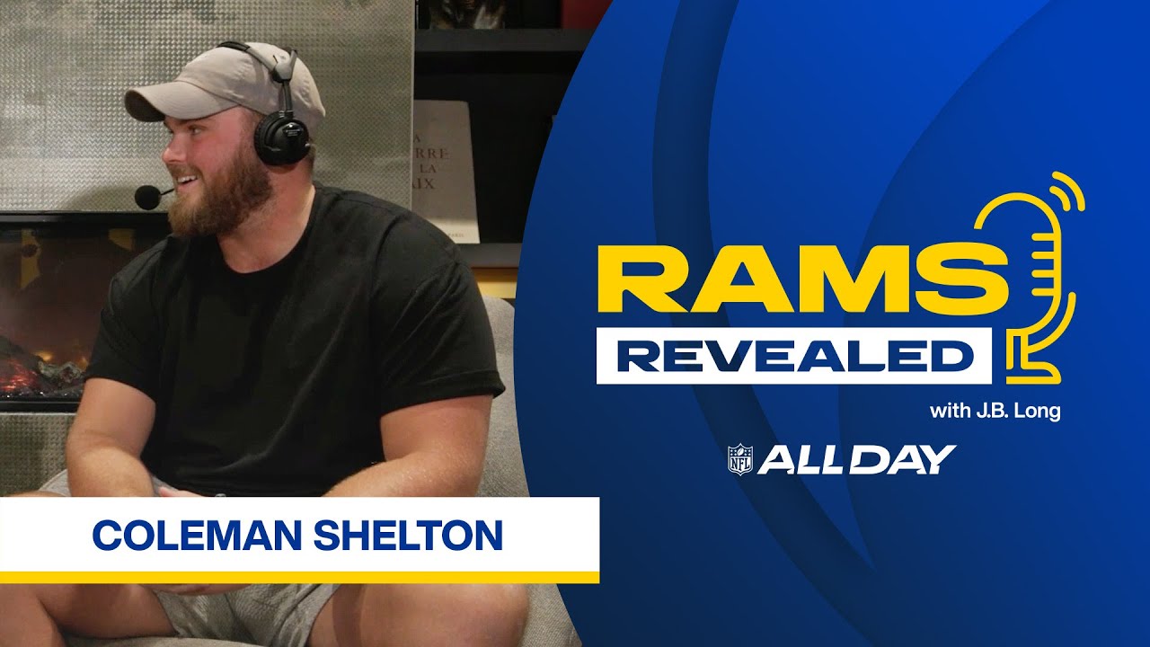 Rams G Coleman Shelton: From Undrafted To Starting For His Hometown ...