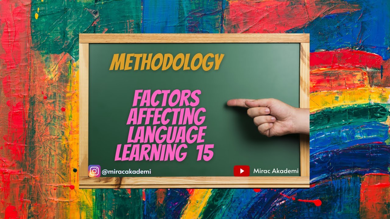 15) Factors Affecting Language Learning/Methodology (İNGİLİZCE ÖABT ...