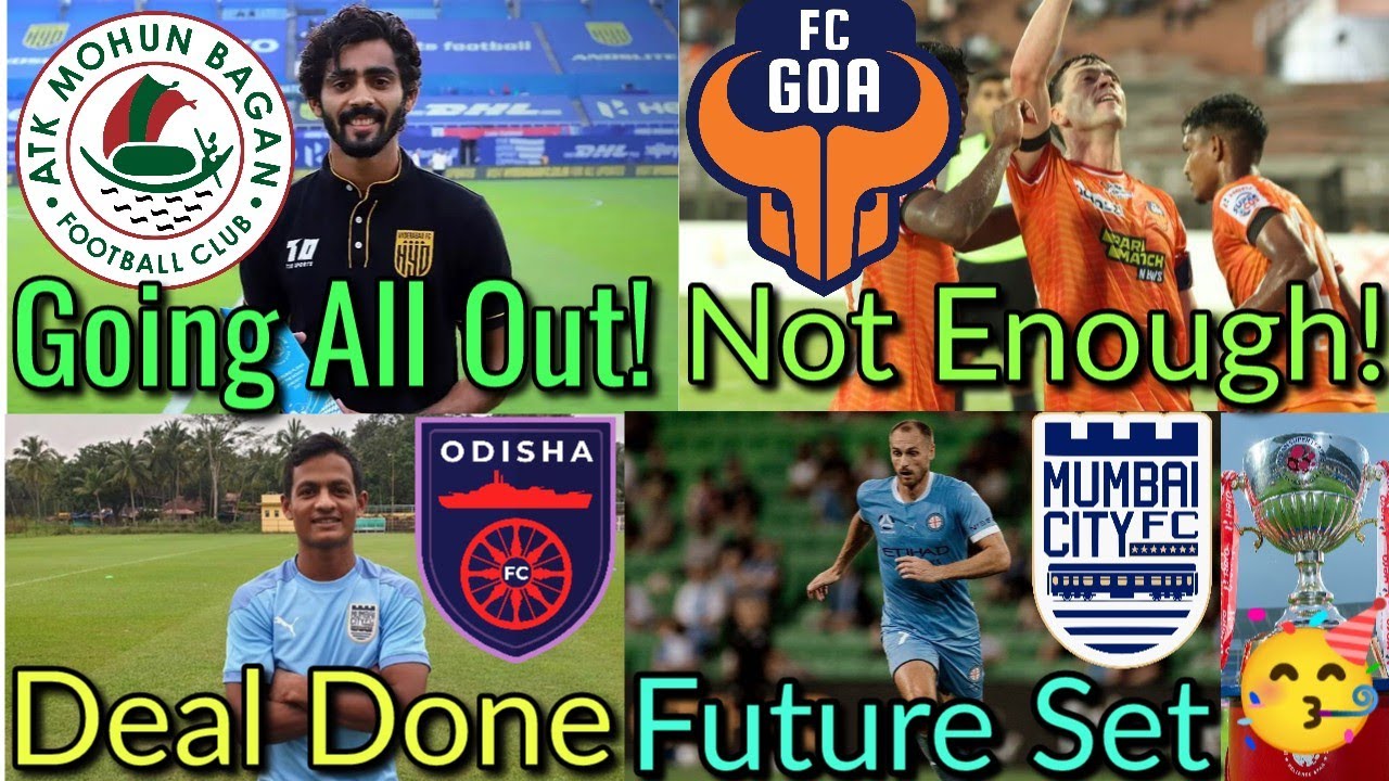 Transfer Talk Hindi Ep-773. FC Goa Out Of Fight? ATKMB Transfer News ...