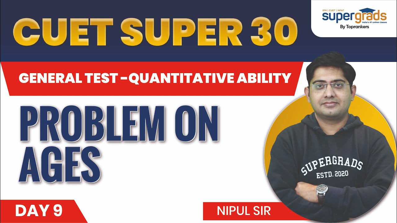 CUET General Test Quantitative Aptitude | Problems on Ages for CUET ...