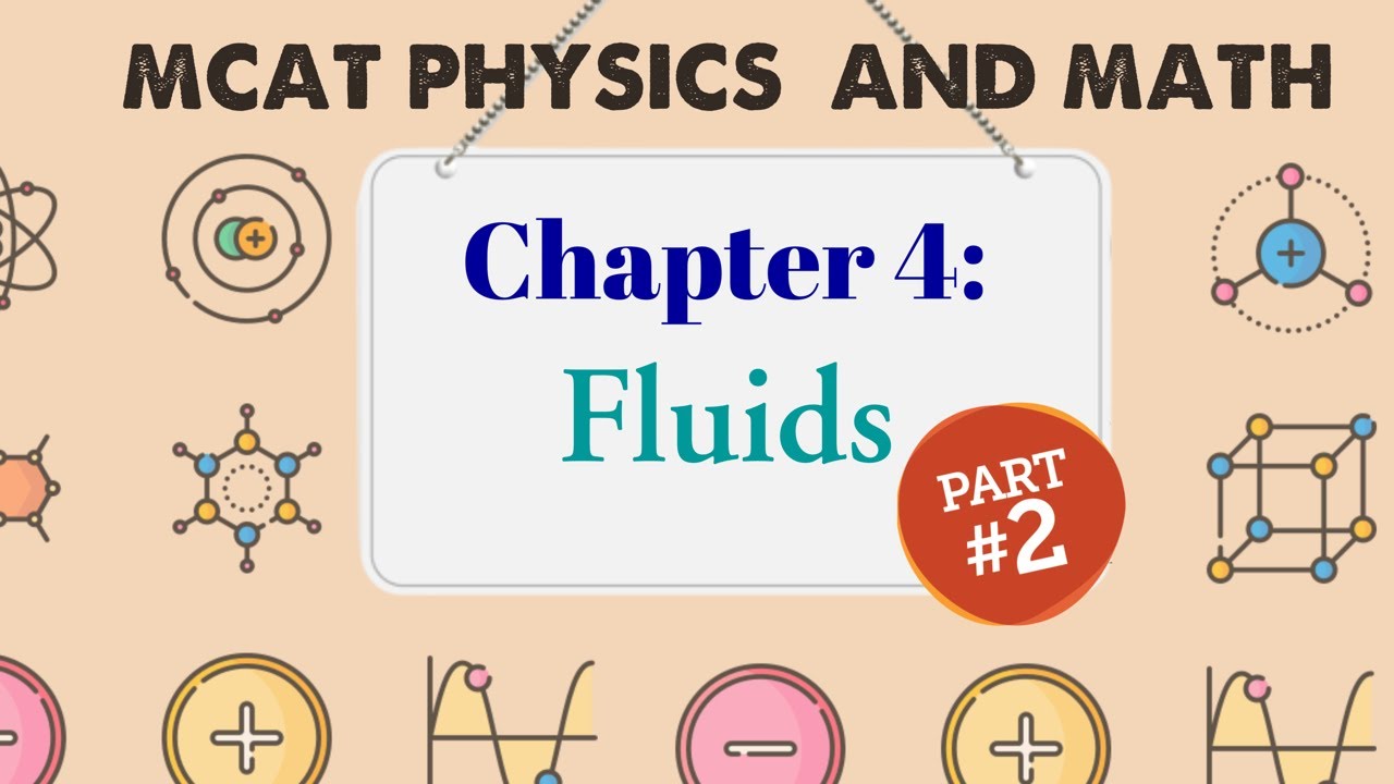 MCAT Physics and Math: Chapter 4 - Fluids (2/3) - YouTube