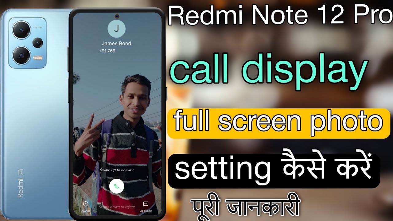 redmi note 12 Pro call display full screen photo setting kaise kare ...