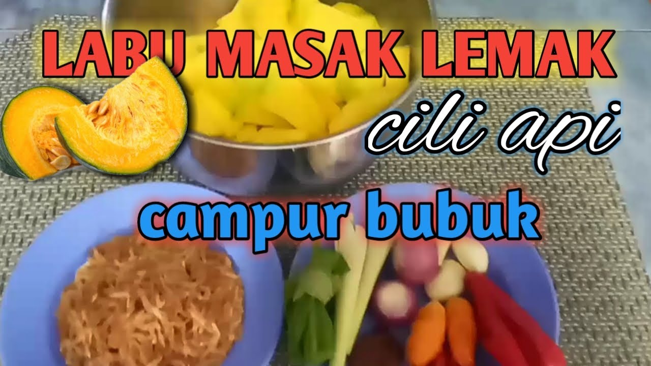 LABU MASAK LEMAK CILI API - YouTube