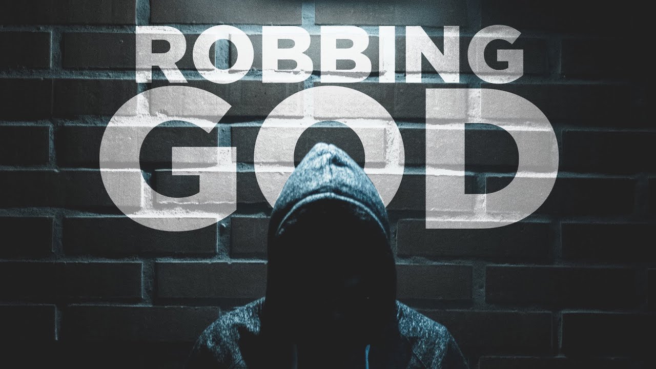Robbing God - November 19th, 2023 - First Moncton - YouTube