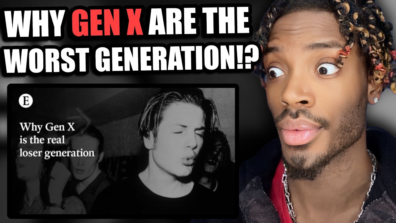 GEN Z KID Reacts To Why GEN X Are The Real LOOSER Generation ( Is This ...