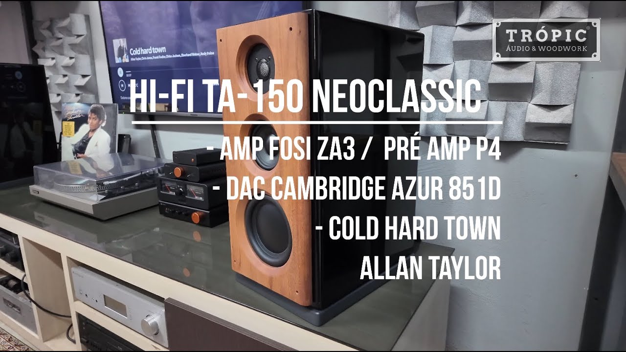 4Kᵁᴴᴰ - Cold Hard Town - Allan Taylor - Speaker Hi-Fi TA-150 NeoClassic ...