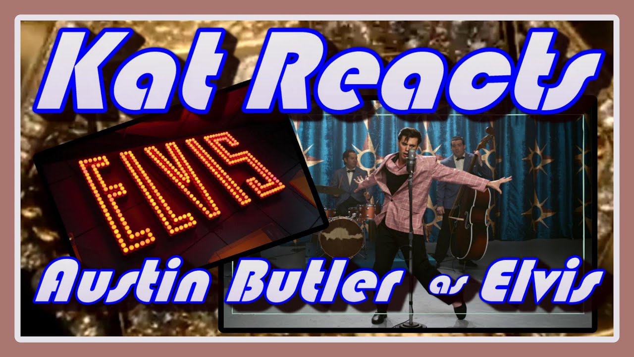 Kat (the Singer) REACTS: 𝘼𝙪𝙨𝙩𝙞𝙣 𝘽𝙪𝙩𝙡𝙚𝙧 𝙖𝙨 𝙀𝙇𝙑𝙄𝙎 🎸 + Early influences # ...