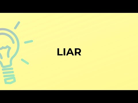 What is the meaning of the word LIAR?