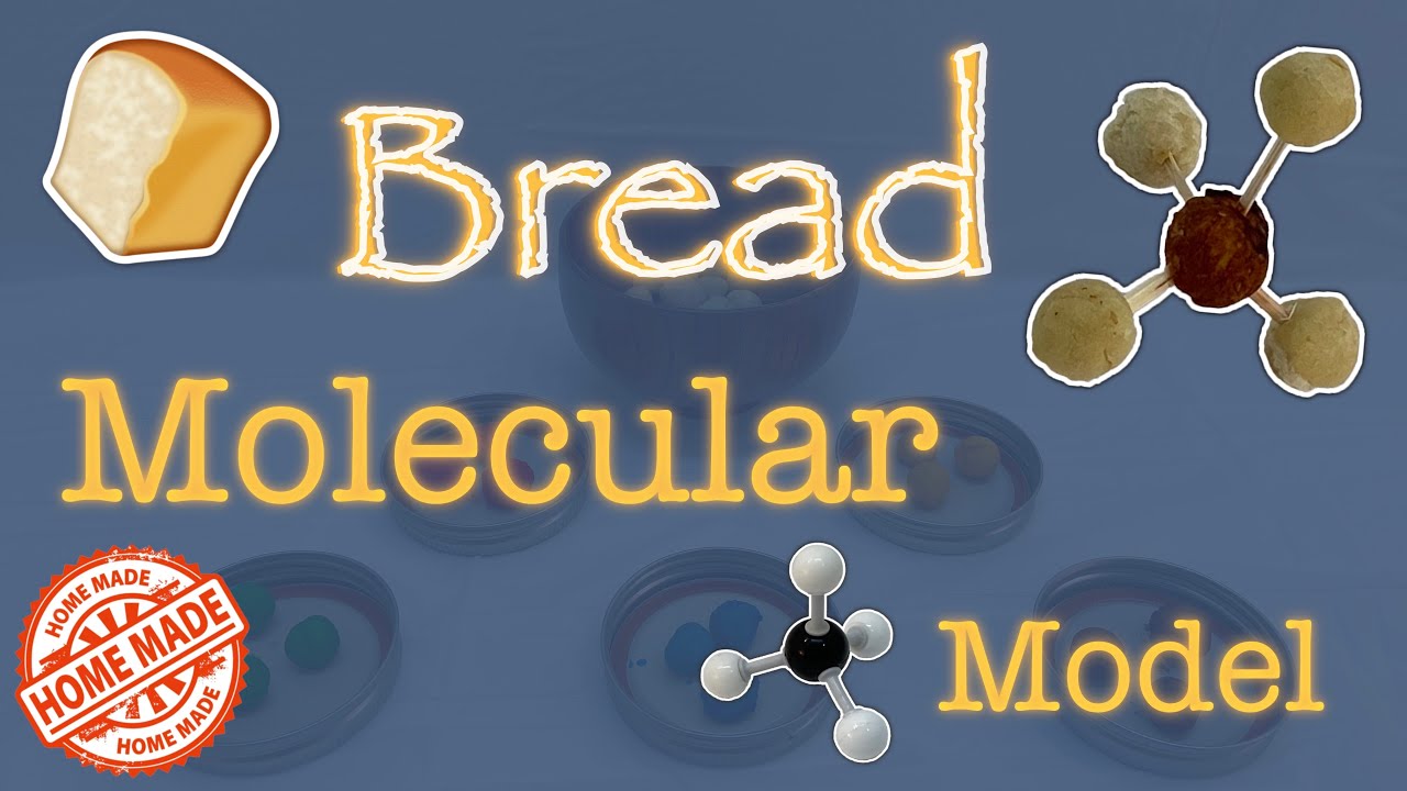 Chemistry Molecular Models with Bread - YouTube