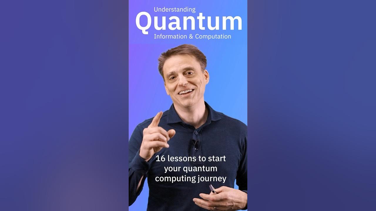 Understanding Quantum Information & Computation - YouTube