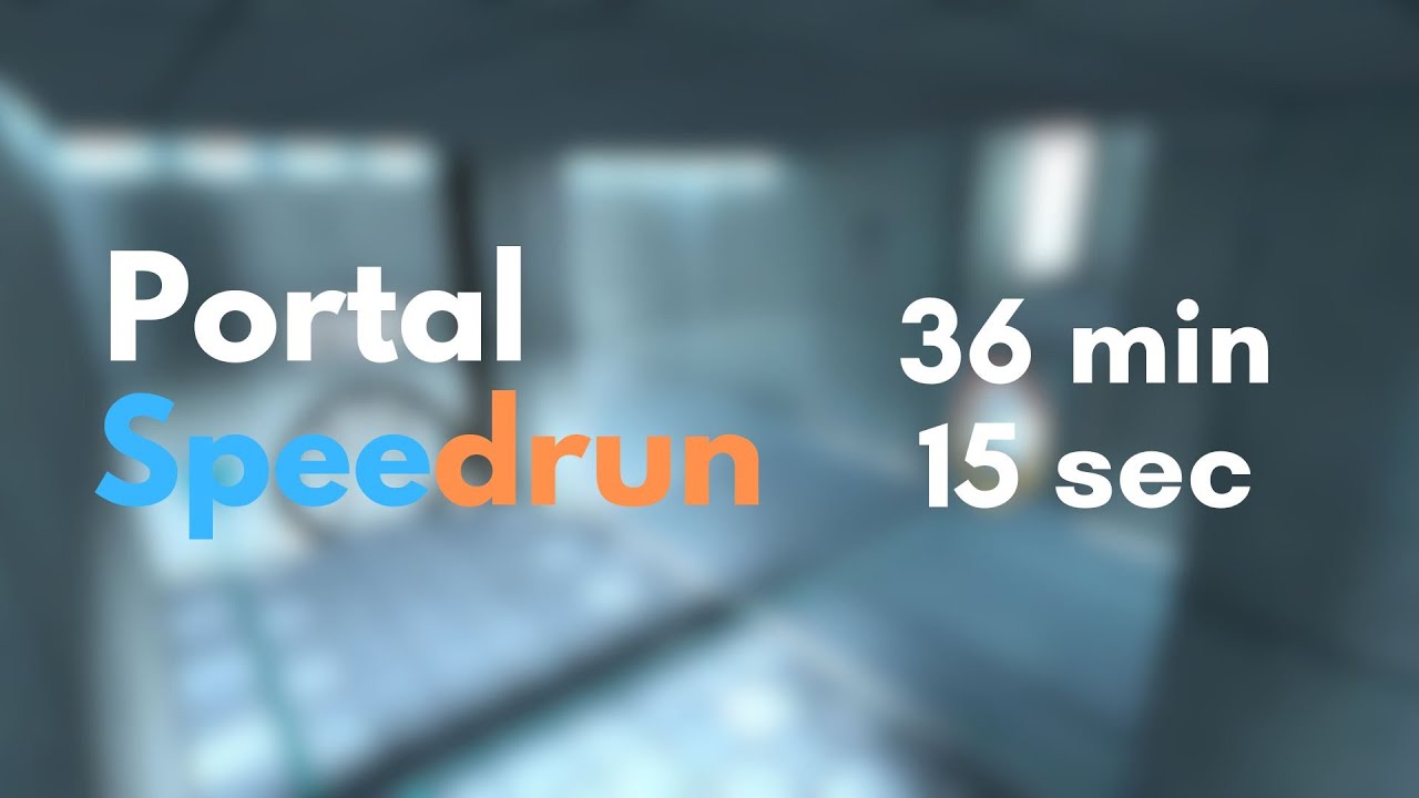 Portal Speedrun (36 min 15 sec) Any% - YouTube