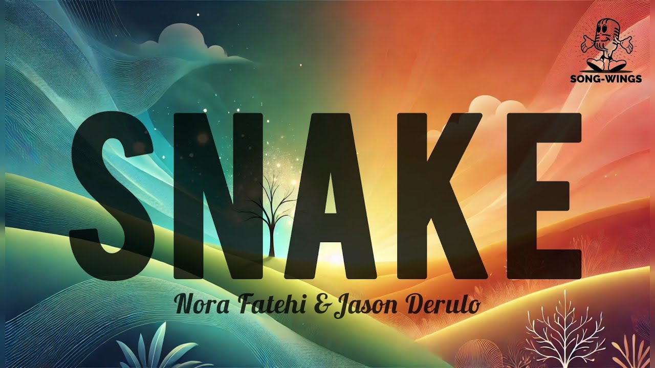 Nora Fatehi & Jason Derulo - Snake Song Lyrics | Snake Lyrics - YouTube