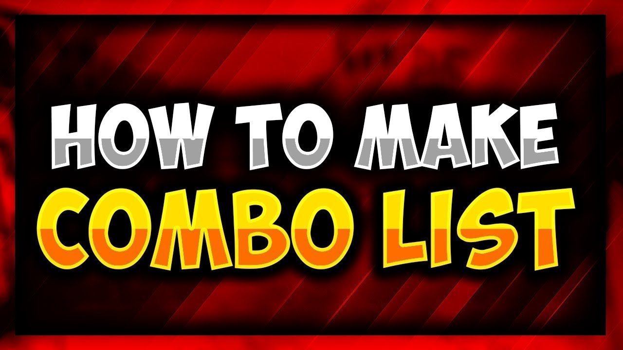 How to make a Combo List! - YouTube