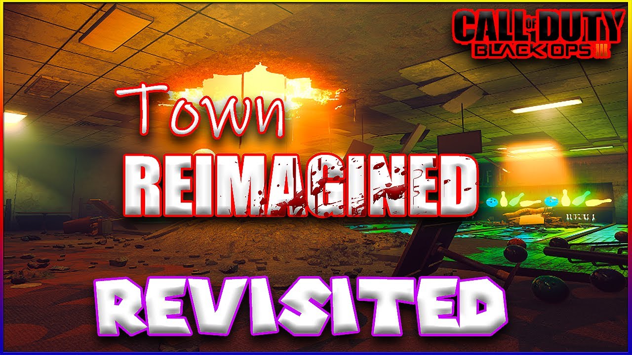 Town Reimagined, REVISITED (Bo3 Custom Map) - YouTube