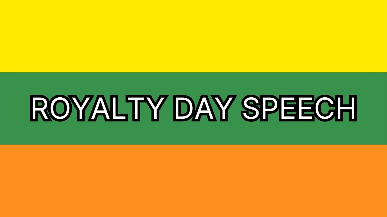 Royalty Day 2024 Speech - YouTube