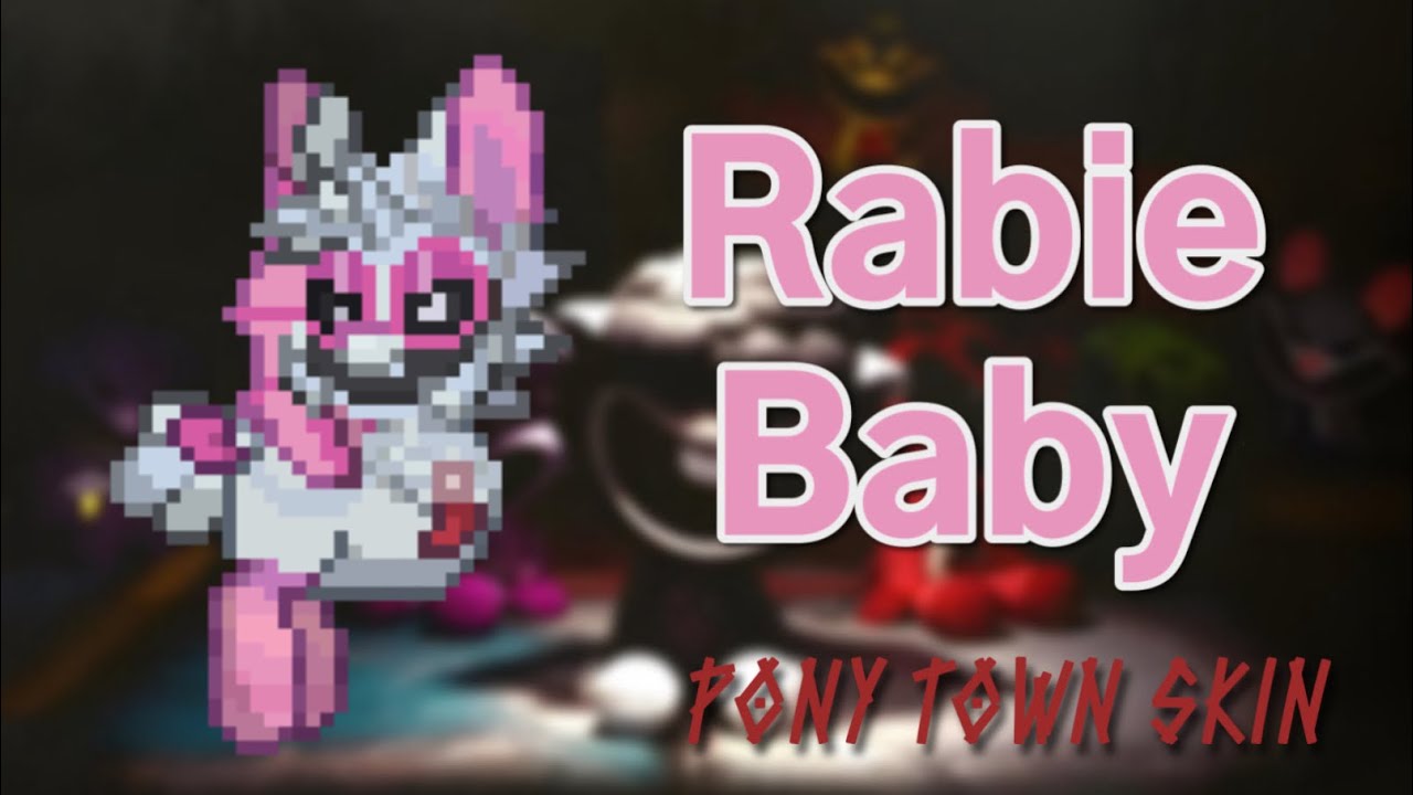 🌹:😈 | Rabie Baby Pony Town Skin Tutorial ~ Poppy Playtime: Nightmare ...