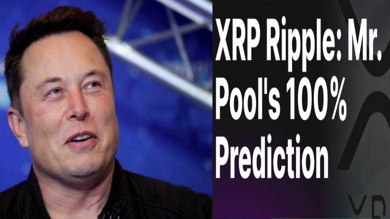 XRP NEW UPDATE; XRP IS REAL🚀🚀🚀 ELON MUSK AND MR. POOL ARE INTO RIPPLE ...