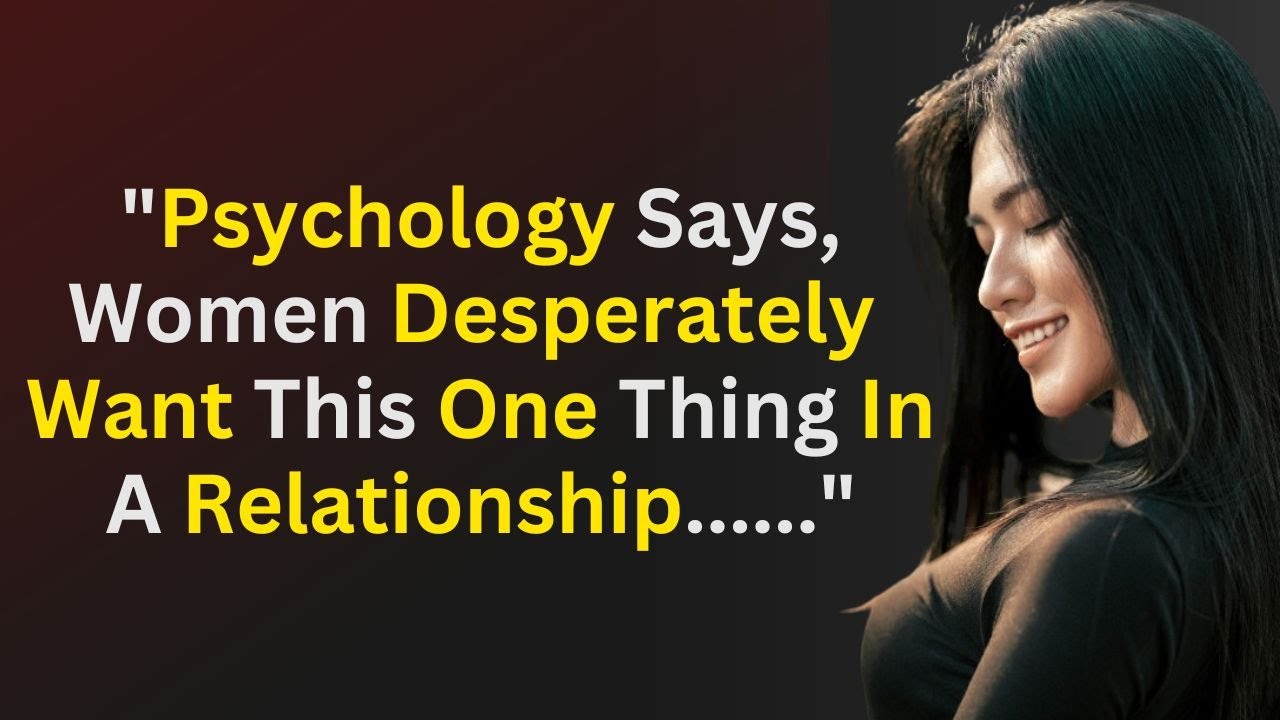 Psychology Says, Men desperately want this in a relationship ...