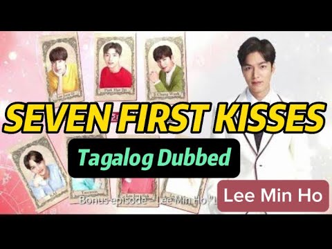 SEVEN FIRST KISSES 😘 Tagalog Dubbed FULL MOVIE.