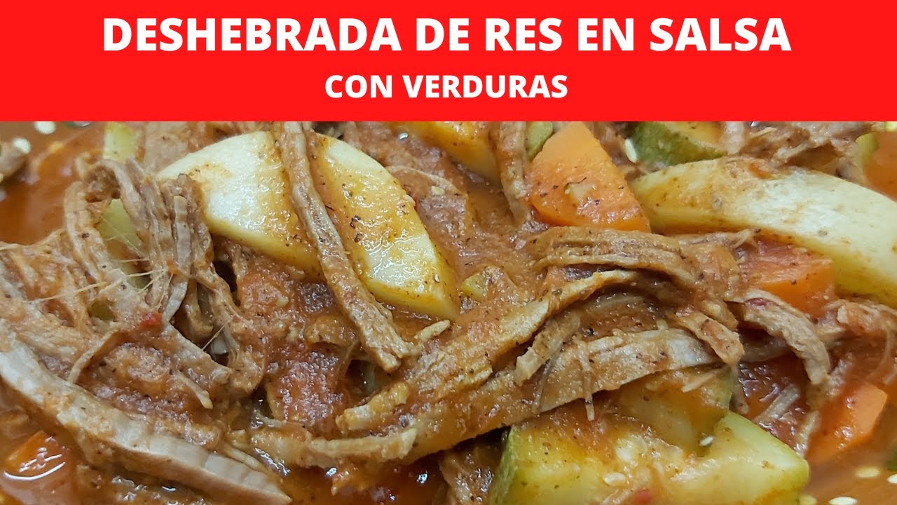 Deshebrada de res en salsa con verduras.- RecetasdeLuzMa - YouTube