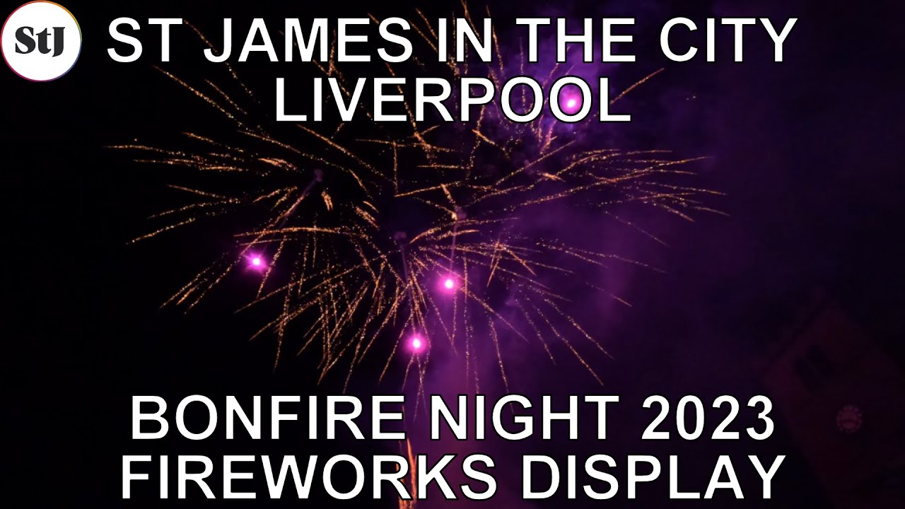 Fireworks @ St James In The City, Liverpool - Bonfire Night 2023 [4K ...