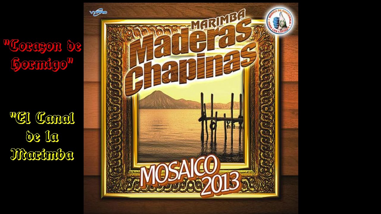 BOLEROS INOLVIDABLES 5. MARIMBA MADERAS CHAPINAS - YouTube